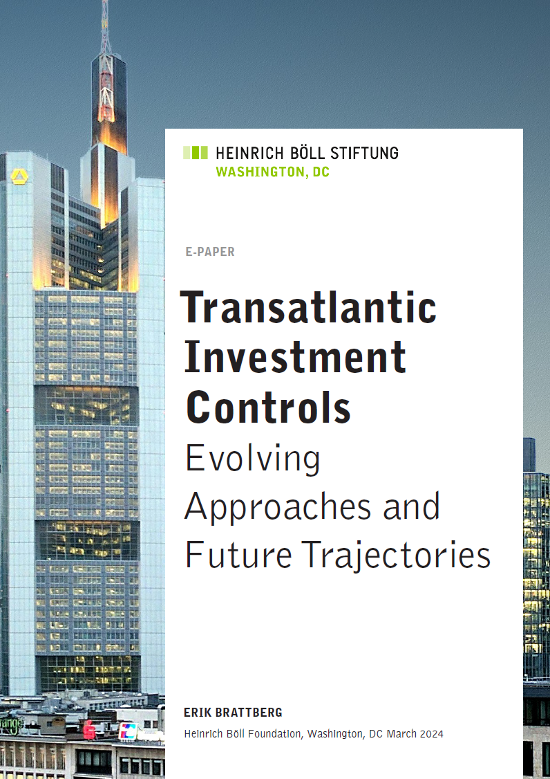 Transatlantic Investment Controls | Heinrich Böll Stiftung | Washington ...
