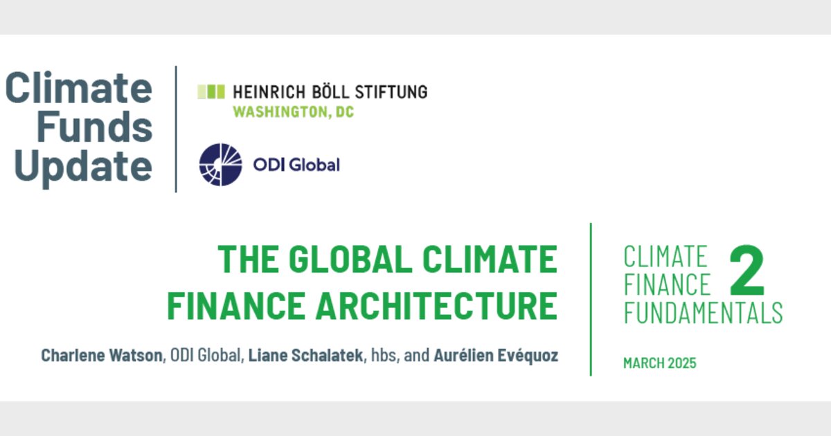 Climate Finance Fundamentals 2: The Global Climate Finance Architecture ...