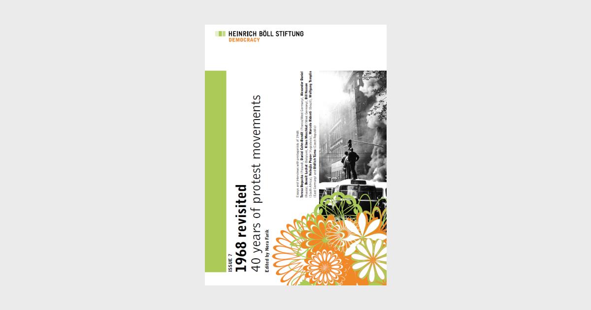 1968 revisited - 40 Years of Protest Movements | Heinrich Böll Stiftung ...