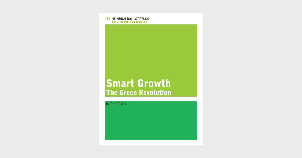 Smart Growth: the Green Revolution | Heinrich Böll Stiftung ...
