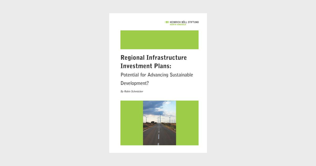 Regional Infrastructure Investment Plans: Potential for Advancing ...