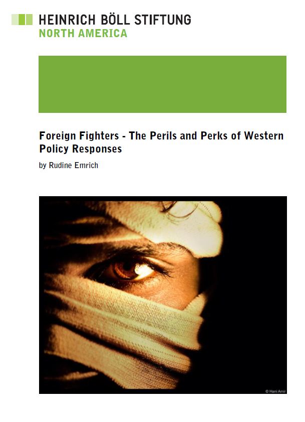 Foreign Fighters - The Perils and Perks of Western Policy Responses ...